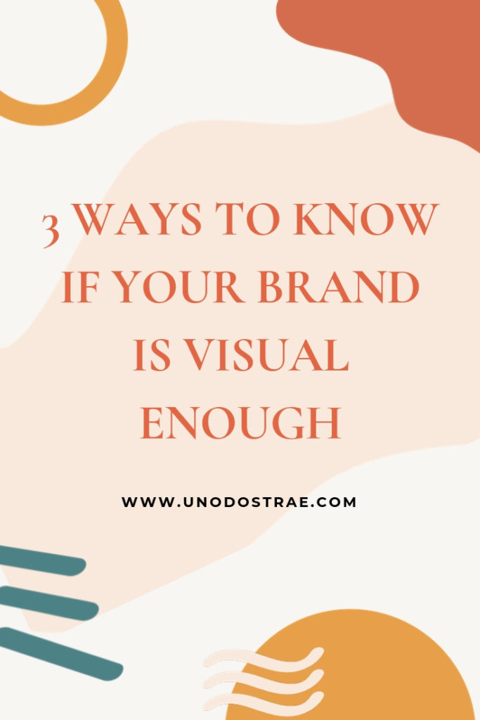Brand Design Examples: 3 Ways To Know If Your Brand Is Visual Enough ...